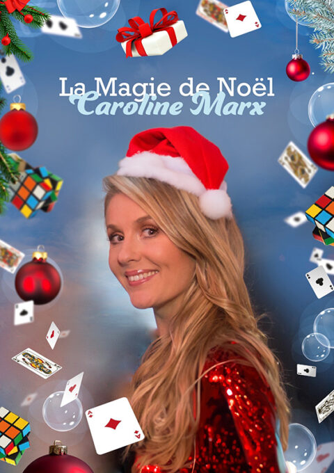 Caroline Marx – La Magie de Noël | Pleins Feux Organisation